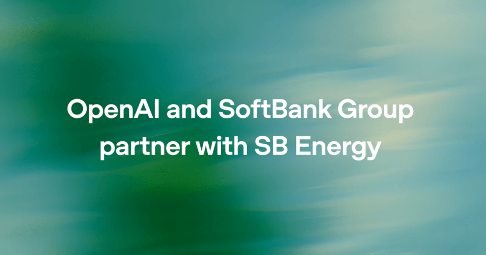 OpenAI、エネルギーインフラの構築に向けてSB Energyとの提携を発表